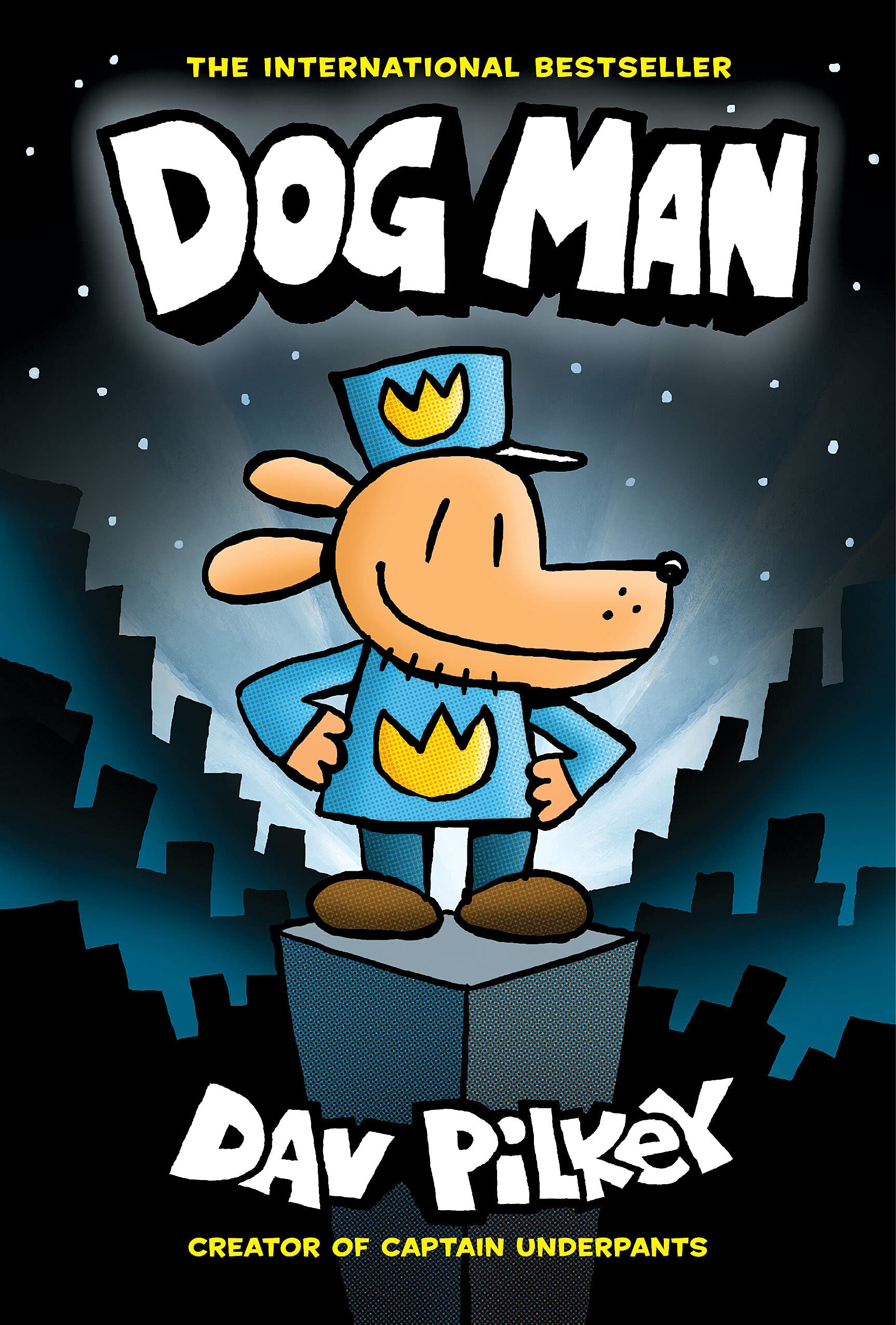 Dog Man: A Graphic Novel (Dog Man #1): From the Creator of Captain Und ...